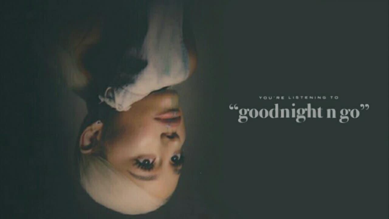 Ariana Grande - Goodnight n Go (Studio Acapella) - 知乎