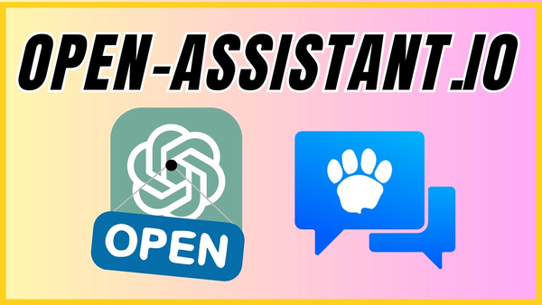 Open Assistant： 创造一场开源革命 - 知乎