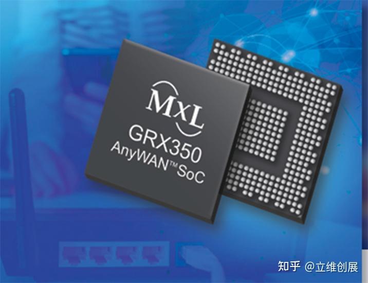 MaxLinear GRX350家庭网关和路由器AnyWAN SoC - 知乎