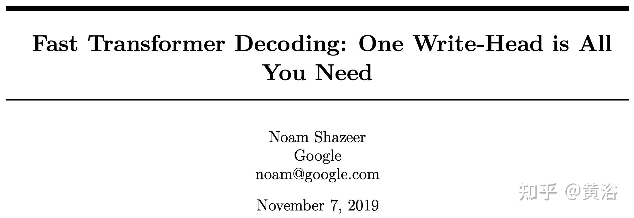 快速Transformer解码：Multi-query Attention - 知乎