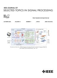 IEEE Journal of Selected Topics in Signal Processing（IEEE J-STSP）核心情报 - 知乎