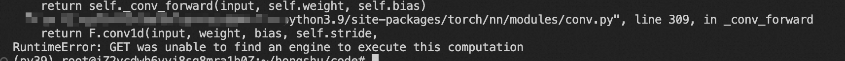 使用torch出现 Runtimeerror Get Was Unable To Find An Engine To Execute This Computation错误 解决方案 知乎