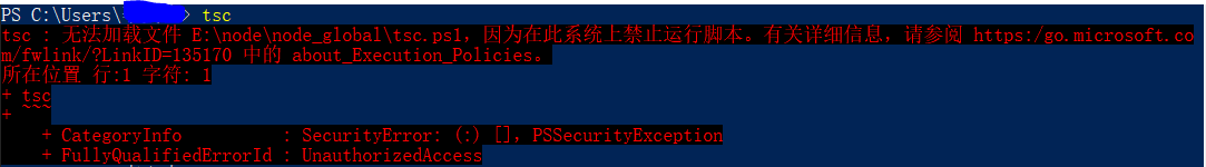 tsc : 无法加载文件 E:\node\node_global\tsc.ps1，因为在此系统上禁止运行脚本。 - 知乎