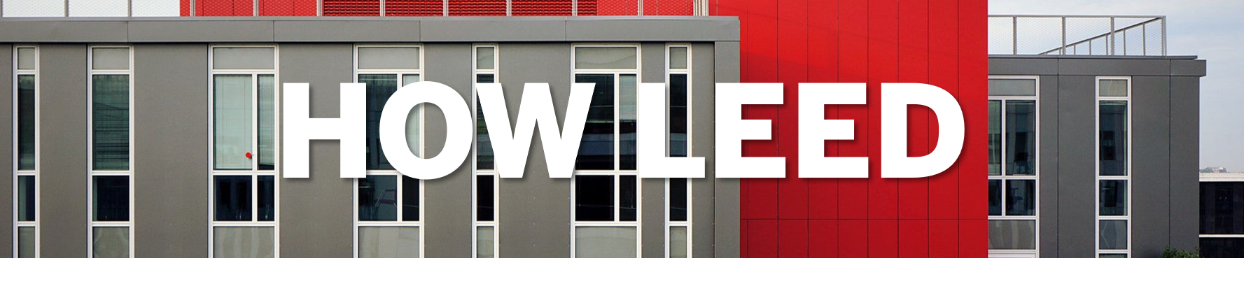 从 1 到 100 掌握 LEED【LEED 硬核拆解】史上最全！ - 知乎