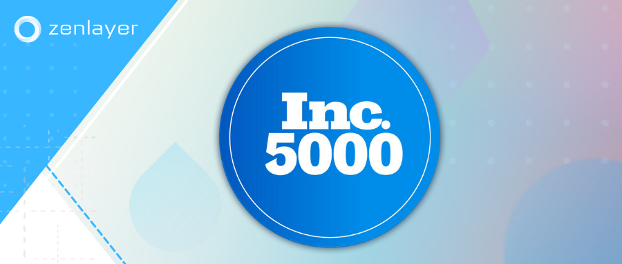 阿尔法公社早期项目Zenlayer连续两年入选Inc.5000榜单|阿尔法周报 - 知乎