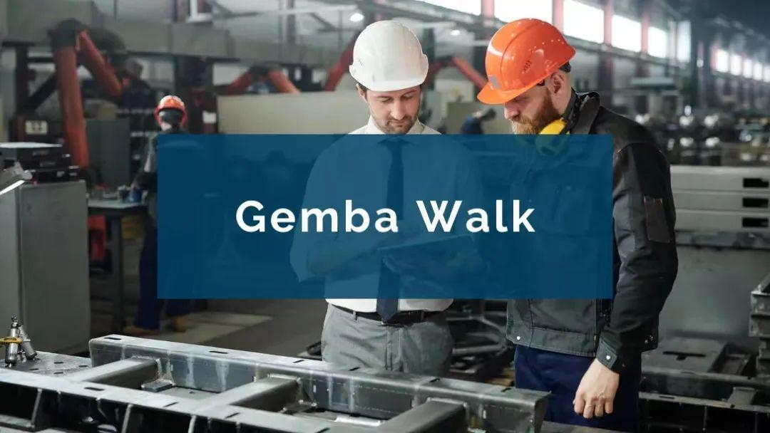 现场管理的神器 — Gemba Walk - 知乎