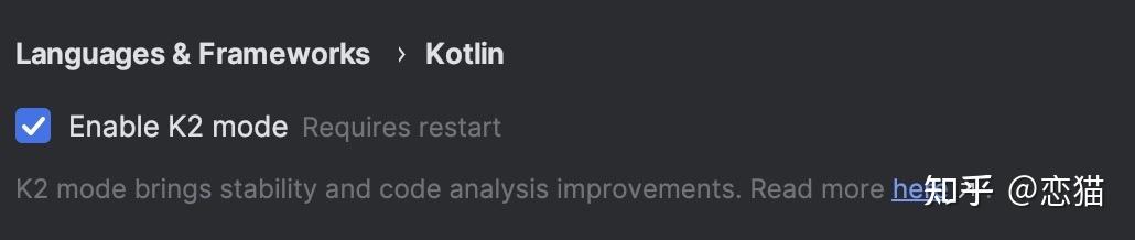 IntelliJ IDEA 2024.3 K2 模式已发布稳定版，Android Studio Meerkat 预览也正式支持 - 知乎