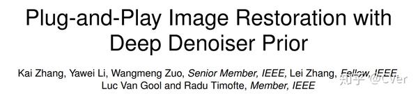 ETH Zurich提出DPIR：具有Denoiser先验的即插即用图像恢复 - 知乎