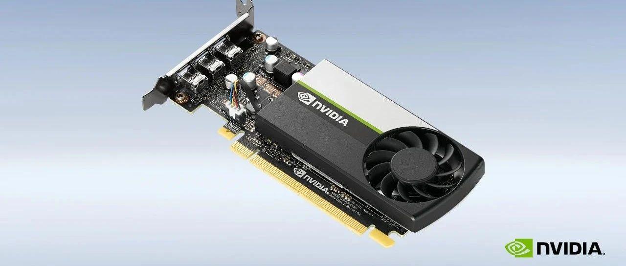 入门级显卡NVIDIA T400、T600最新测评，性能提升不打折 - 知乎