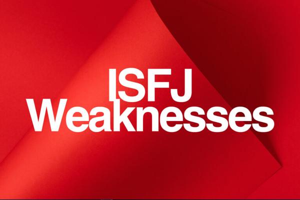 ISFJ 的 7 大弱点及其应对方法（2023 年） - 知乎