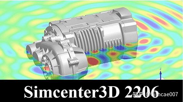 Simcenter3D 2206安装及破解教程-Simcae007 - 知乎