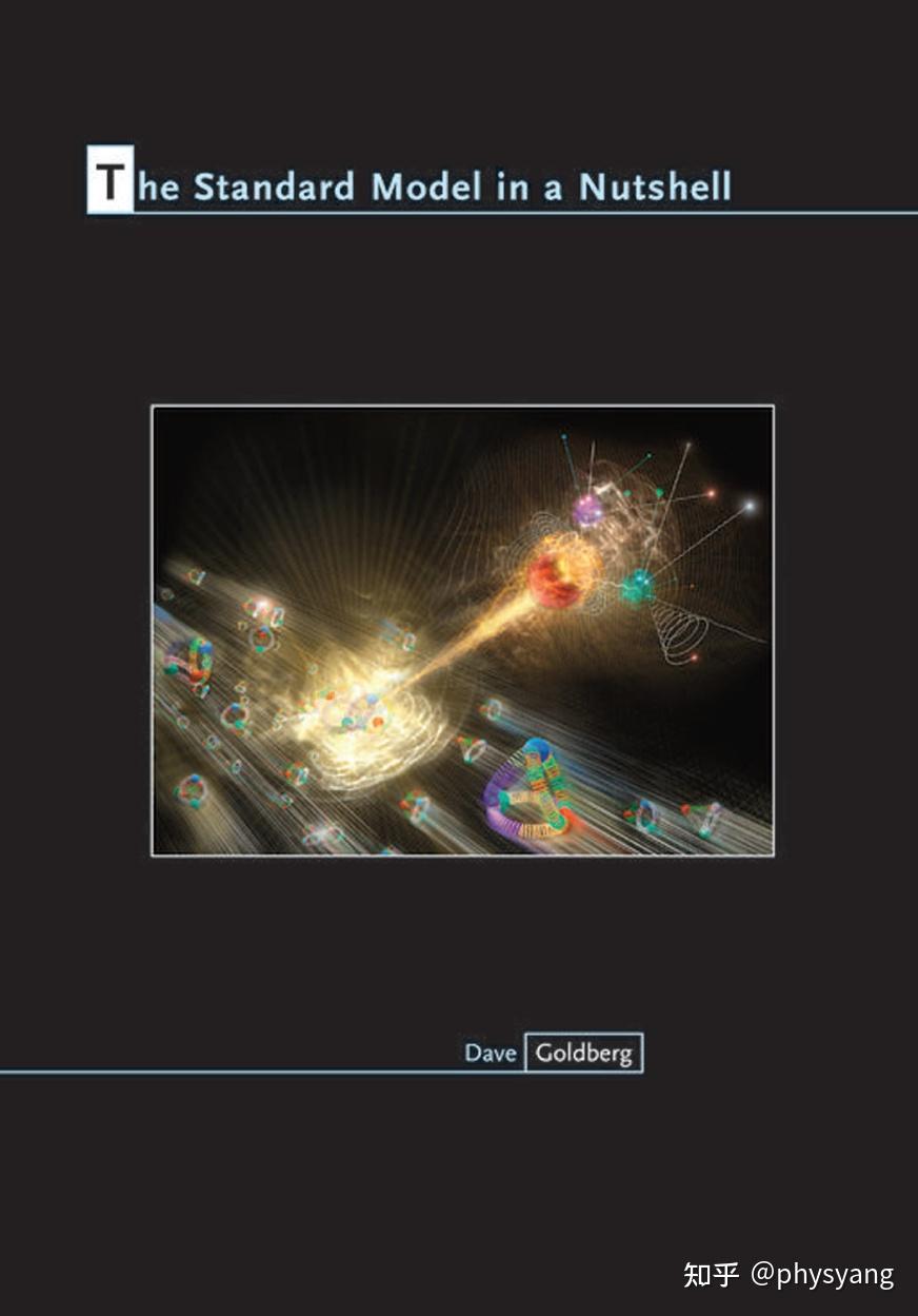 11 粒子物理、量子场论书籍推荐，教材书单：相对论量子力学、量子电动力学、量子场论QFT、规范理论、温度场论、共形场论、量子色动力学QCD、唯象学、高能实验...（适合本科生、研究生、物理爱好 ...