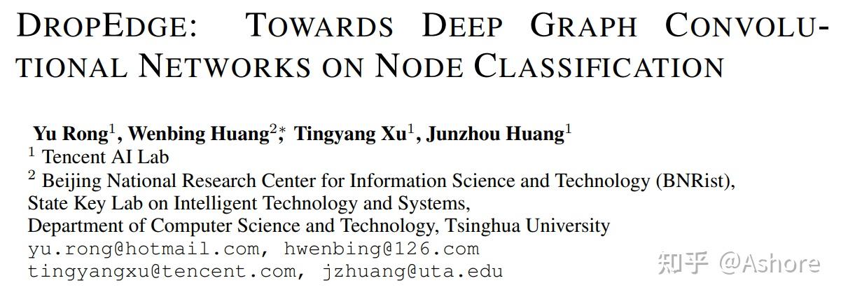 ICLR2020, DropEdge: Towards Deep Graph Convolutional Networks on Node Classification - 知乎