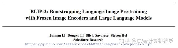 BLIP-2：使用冻结图像编码器和大型语言模型的语言-图像预训练 - 知乎