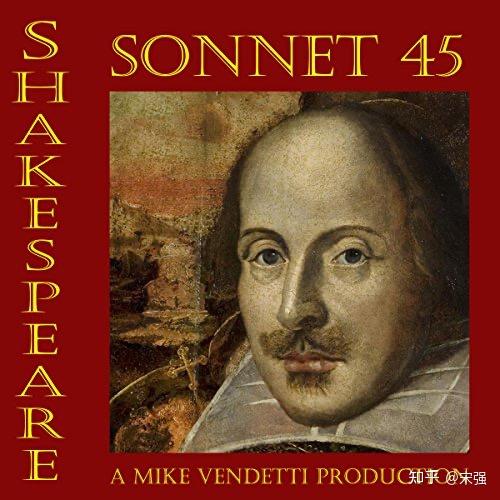 William Shakespeare(威廉·莎士比亚)《Sonnet 45》《十四行诗45》解析 - 知乎
